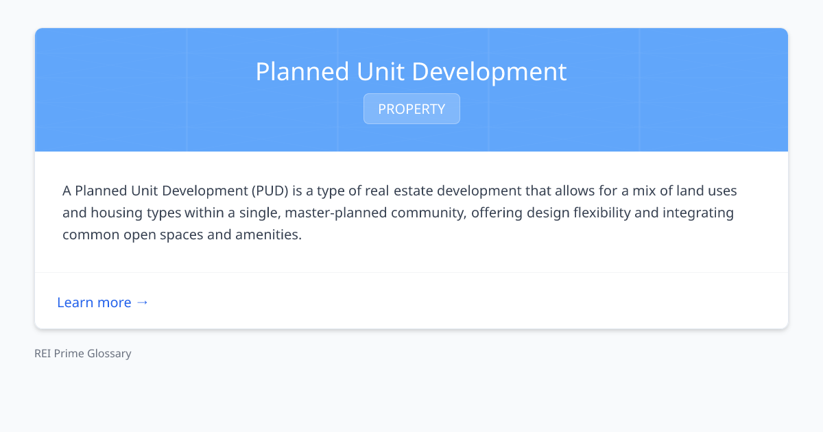 Planned Unit Development (PUD) Guide for Investors | REI Glossary