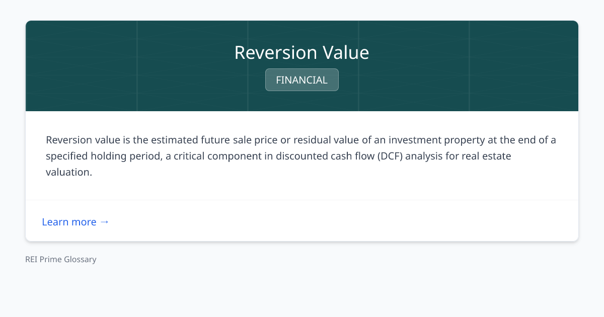 Reversion Value: Advanced Real Estate Valuation Guide | REI Glossary